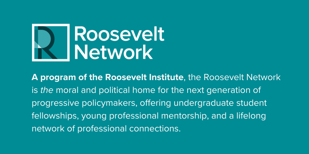 Roosevelt In Washington Fellowship - Roosevelt Institute